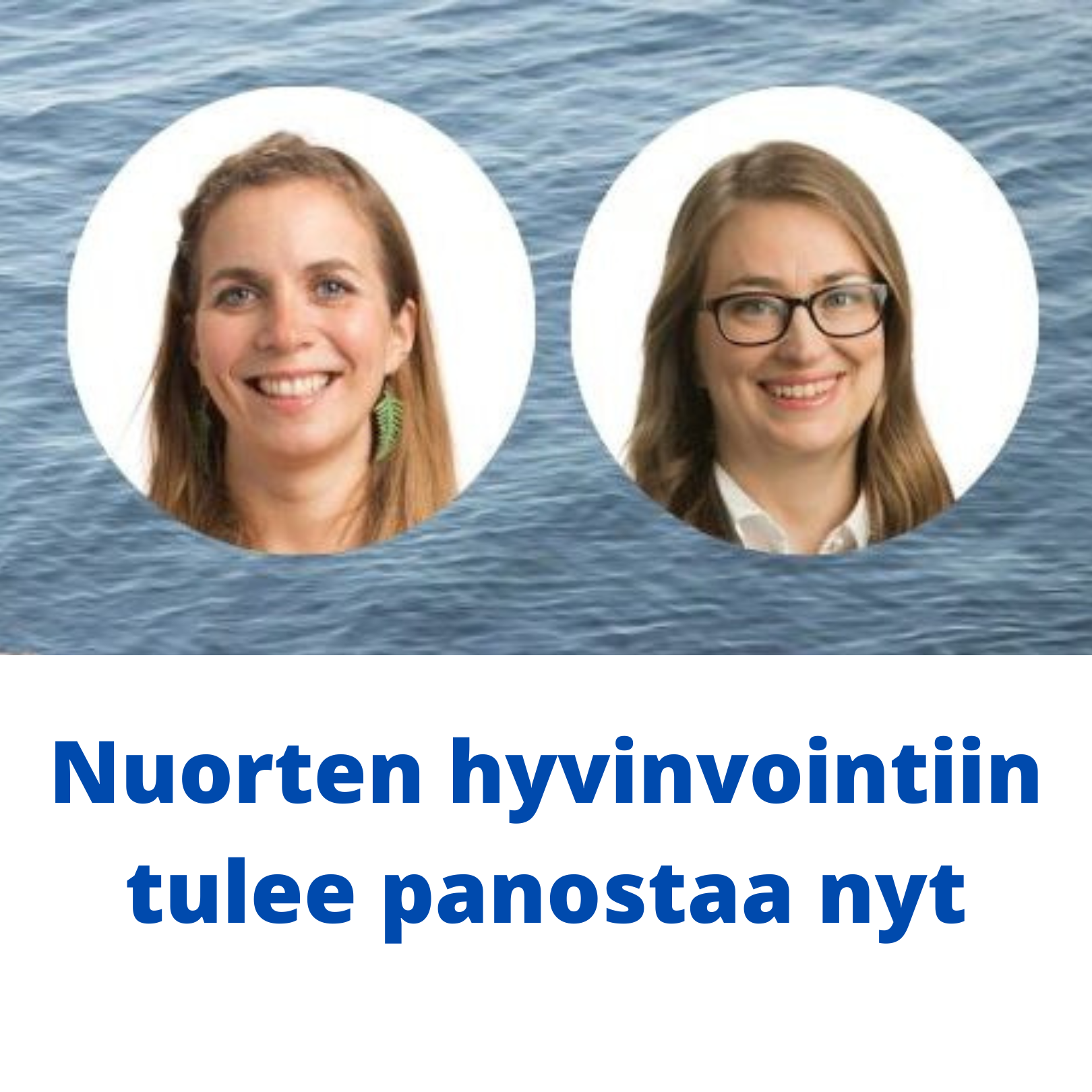 Blogi – Nuorten hyvinvointiin tulee panostaa nyt, ei vasta huomenna (10.10.2022) | Inka Hopsu
